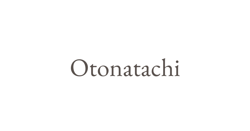 Otonatachiのストーリー｜PR TIMES