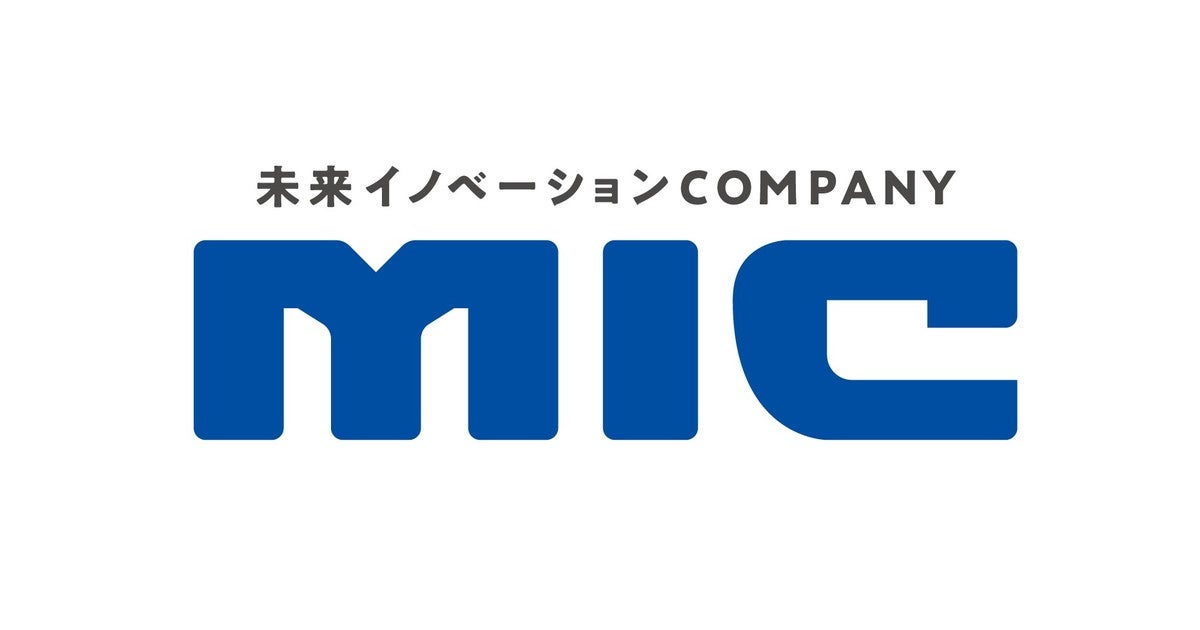 MIC株式会社のプレスリリース｜PR TIMES