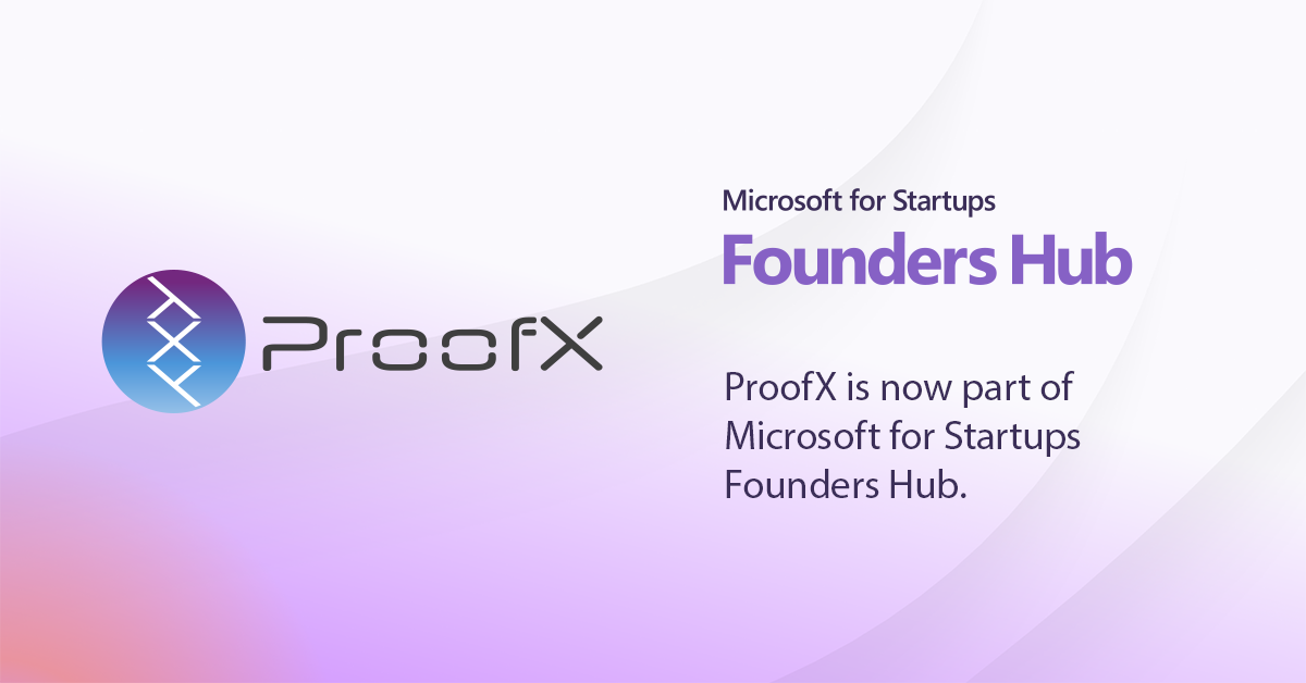 ProofXが「Microsoft for Startups」に採択｜NFTを活用した企業ブランドの顧客ロイヤルティ向上・ファンづくりに取り組みます｜株式会社ProofXのプレスリリース