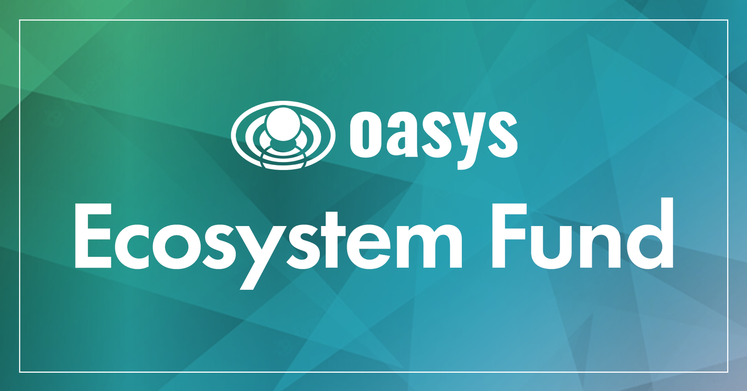 Oasys、ブロックチェーンゲーム領域に特化したファンド「Oasys Ecosystem Fund」を組成｜Oasys Pte. Ltd.の ...
