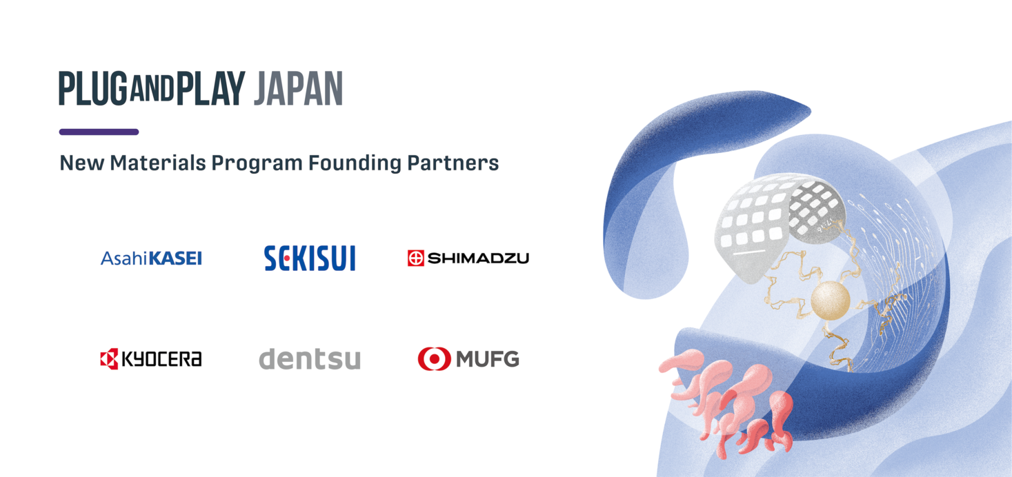 Plug and Play Japan、新素材をテーマにした「New Materials」アクセラレータープログラムを開始｜Plug and ...
