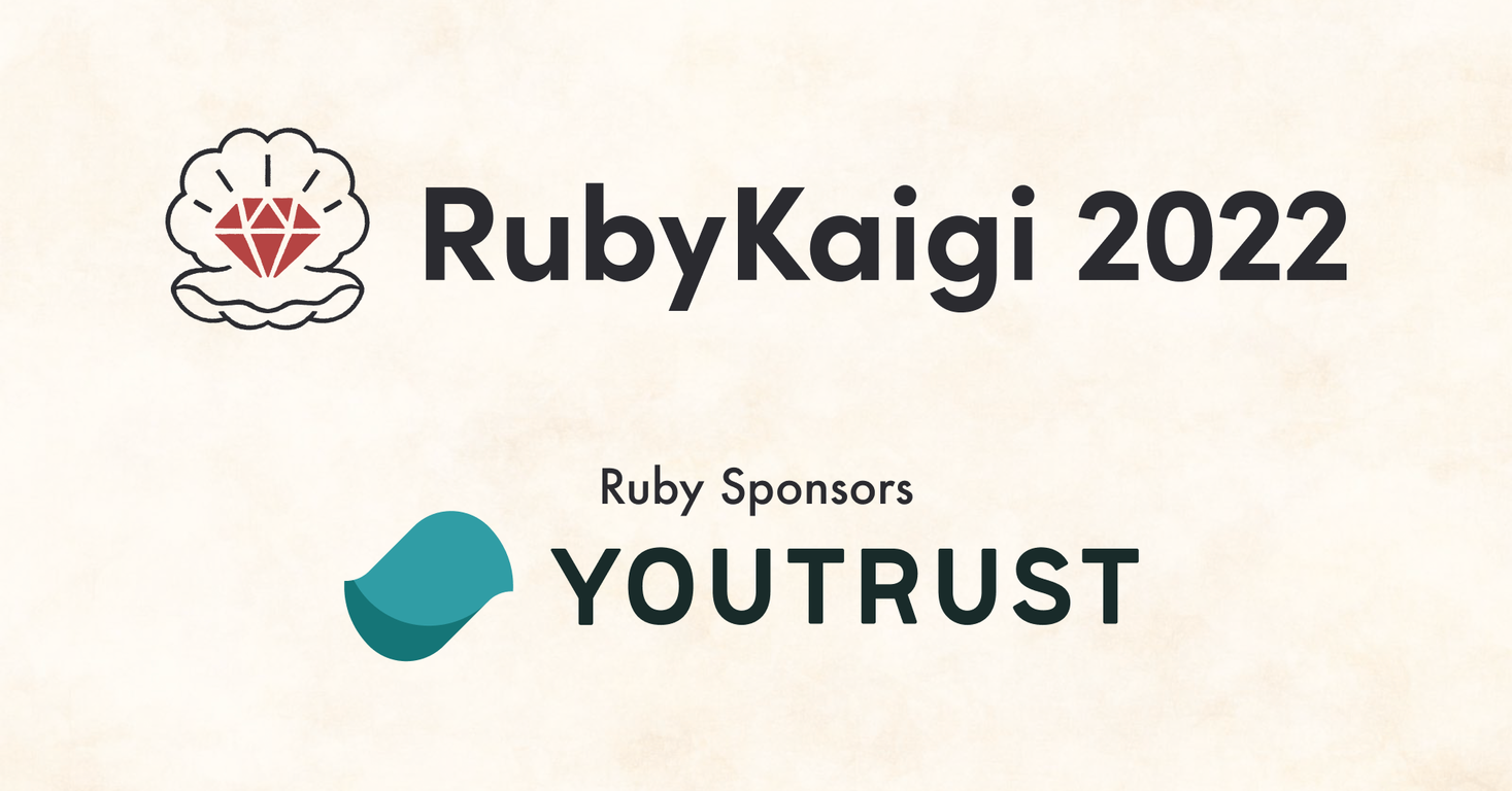 日本のキャリアSNS「YOUTRUST」が「RubyKaigi 2022」にRubyスポンサーとして協賛｜株式会社YOUTRUSTのプレスリリース