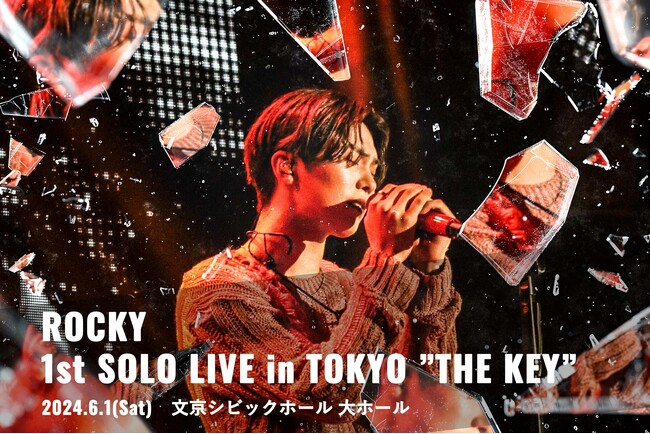 『ROCKY 1st SOLO LIVE in TOKYO ”THE KEY”』 (2024年4月18日) - エキサイトニュース