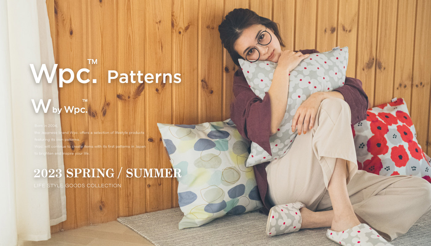 新生活の準備にも！「毎日の生活にテキスタイルパターンを」Wpc.の人気テキスタイルを生活雑貨に落とし込んだ「Wpc. Patterns」2023年春夏コレクション公開｜株式会社ワールド ...