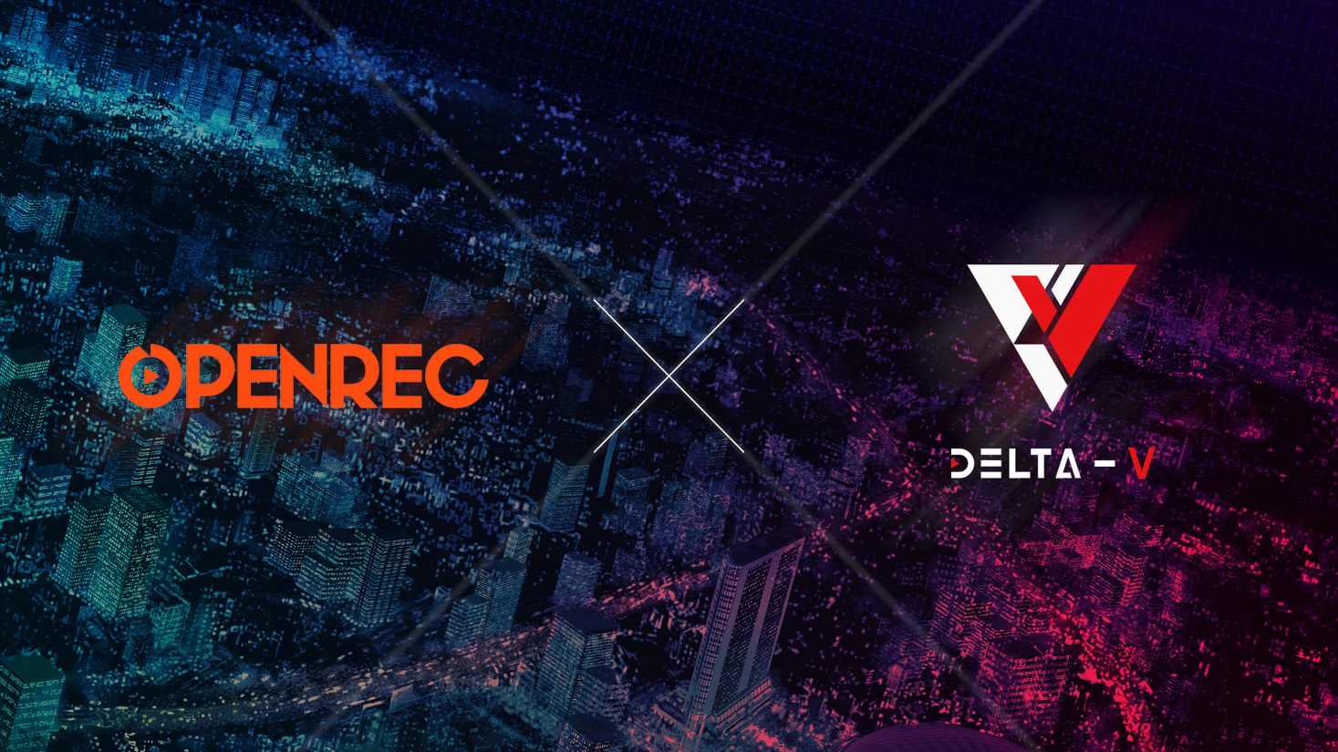 「OPENREC.tv」にてバーチャル分野を構築！｜株式会社DELTA-Vのプレスリリース