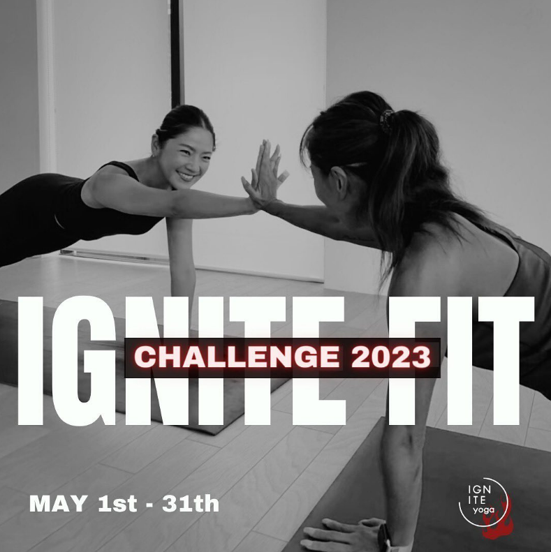 ヨガスタジオ「IGNITE YOGA」の大人気イベント「IGNITE FIT CHALLENGE 」が5月1日よりスタート！｜株式会社IGNITEのプレスリリース