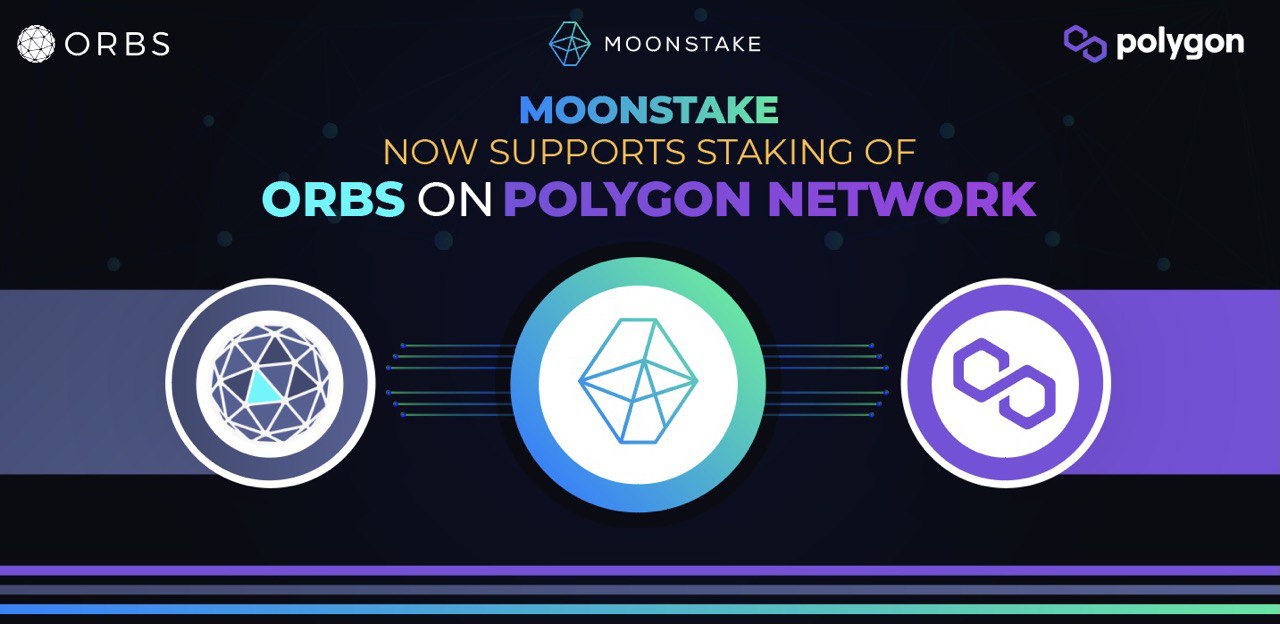 Moonstake、Polygon Network上のORBSステーキングサポートを開始!!｜Blockstake株式会社のプレスリリース