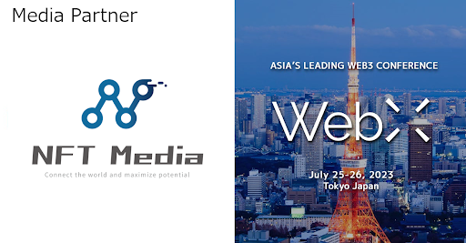 日本最大級のNFT専門メディアNFT Mediaが、アジア最大級のグローバルWeb3カンファレンス「WebX」のメディアパートナーに就任｜株式会社トレジャーコンテンツのプレスリリース