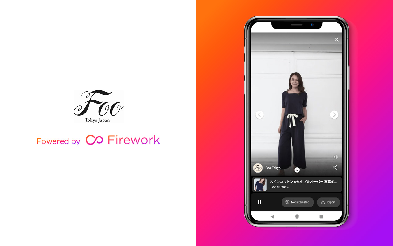 ライフスタイルブランド「Foo Tokyo」がFireworkで顧客のエンゲージメント向上に成功｜Loop Now Technologies Inc.のプレスリリース