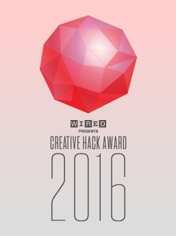 日常をハックせよ！WIRED presents「CREATIVE HACK AWARD 2016」｜コンデナスト・ジャパンのプレスリリース