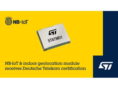 STマイクロエレクトロニクスのNB-IoTと位置情報モジュールの新機能がDeutsche Telekom社のネットワーク向けの認証を取得 企業 ...
