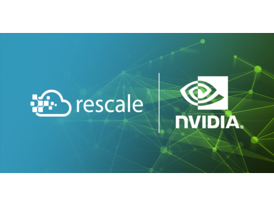 RescaleとNVIDIA、応用AI、MLに特化したHPCの新機能を提供 - 世界のメーカーは、デジタルツインとDXのためにNVIDIA GPUのパワーを活用 企業リリース | 日刊工業新聞 電子版